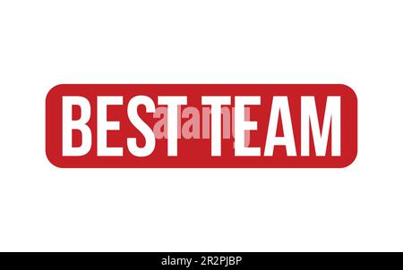 Best Team Rubber Stamp Seal Vector Stock Vector Image & Art - Alamy