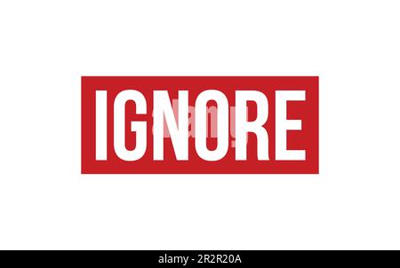 Ignore Rubber Stamp Seal Vector Stock Vector Image & Art - Alamy