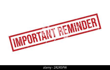 Important Reminder Rubber Stamp Seal Vector Stock Vector Image & Art ...