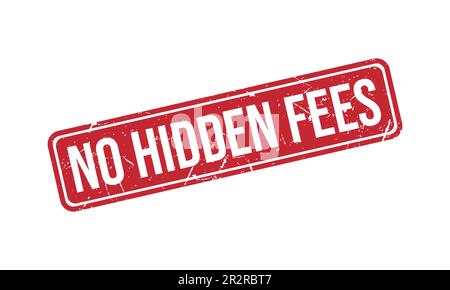No Hidden Fees Rubber Stamp Seal Vector Stock Vector Image & Art - Alamy