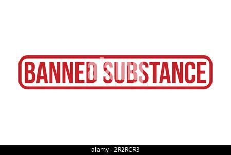 Banned substance Rubber Stamp Seal Vector Stock Vector Image & Art - Alamy