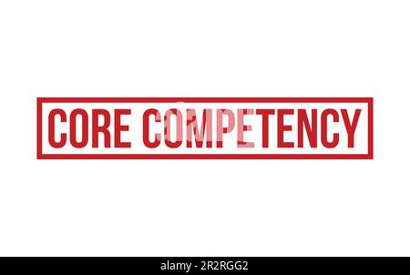Core Competency Rubber Stamp Seal Vector Stock Vector Image & Art - Alamy