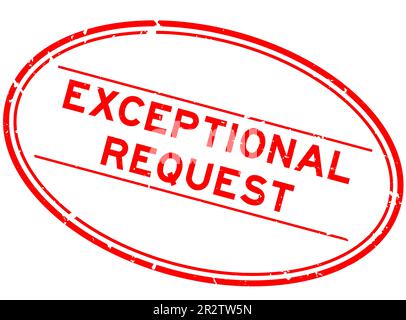 Grunge red exceptional request word square rubber seal stamp on white background Stock Vector ...