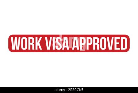 Red Work Visa Approved Rubber Stamp Seal Vector Stock Vector Image ...
