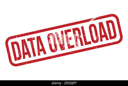 Data Overload Rubber Stamp Seal Vector Stock Vector Image & Art - Alamy