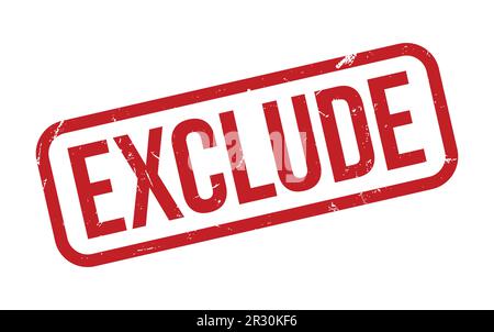 Exclude Rubber Stamp Seal Vector Stock Vector Image & Art - Alamy