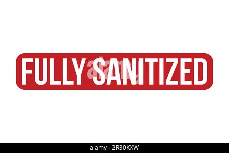 Fully Sanitized Rubber Stamp Seal Vector Stock Vector Image & Art - Alamy
