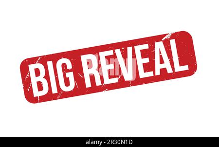 Big Reveal Rubber Stamp Seal Vector Stock Vector Image & Art - Alamy