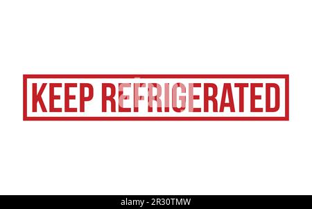 Red Keep Refrigerated Rubber Stamp Seal Vector Stock Vector Image & Art ...