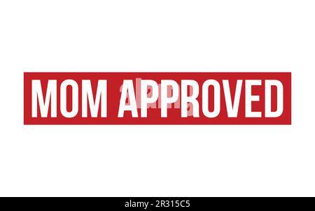 Red Mom Approved Rubber Stamp Seal Vector Stock Vector Image & Art - Alamy