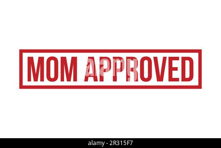 Red Mom Approved Rubber Stamp Seal Vector Stock Vector Image & Art - Alamy