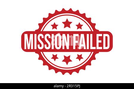 Mission Failed Rubber Stamp Seal Vector Stock Vector Image & Art - Alamy
