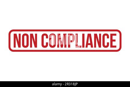 Grunge red non compliance word rubber seal stamp on white background Stock Vector Image & Art ...