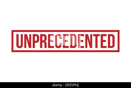 Red Unprecedented Rubber Stamp Seal Vector Stock Vector Image & Art - Alamy