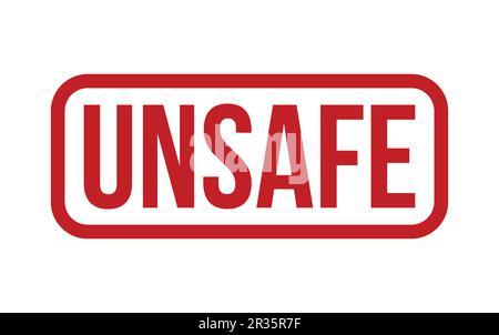 Red Unsafe Rubber Stamp Seal Vector Stock Vector Image & Art - Alamy