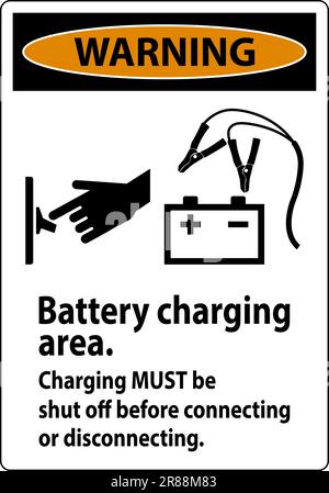 Warning First Sign Battery Charging Area, Charging Must Be Shut Off ...