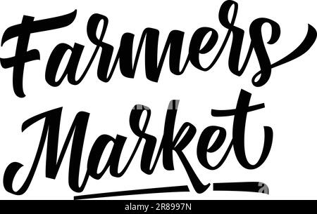 Farmers market lettering poster, calligraphy placard for agricultural ...