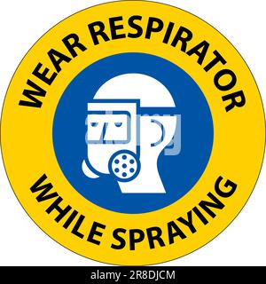 Caution Wear Respirator While Spraying Sign With Symbol Stock Vector ...