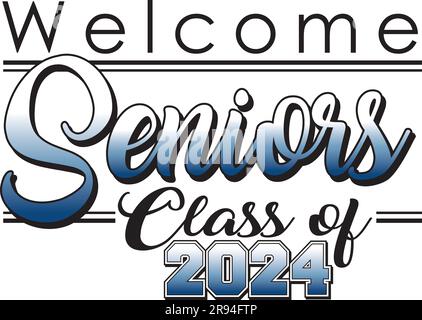 Welcome Class Of 2024 Banner Blue Stock Vector Image Art Alamy
