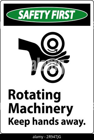 Safety First Sign Rotating Machinery Keep Hands Away Stock Vector Image ...
