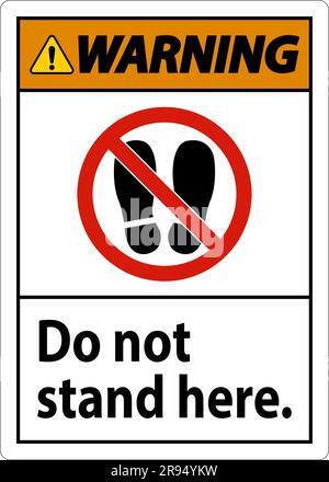 Warning Sign Do Not Stand Here On White Background Stock Vector Image ...
