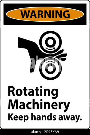 Warning Sign Rotating Machinery Keep Hands Away Stock Vector Image ...