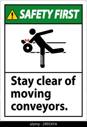Safety First Sign Moving Conveyors Stay Clear Stock Vector Image & Art ...