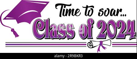 Time to Soar Class of 2024 Banner Blue Stock Photo - Alamy