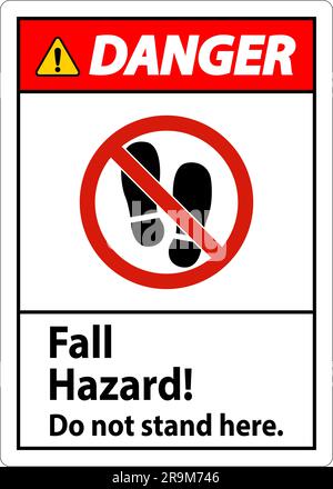 Danger Sign Fall Hazard, Do Not Stand Here On White Background Stock ...