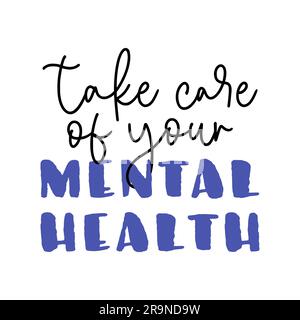 Mental health lettering. Inspirational positive quotes set, vector hand ...