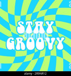 Groovy lettering Stay Groovy. Retro slogan in round shape. Trendy groovy print design for ...
