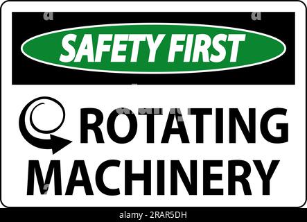 Safety First Sign Rotating Machinery On White Background Stock Vector ...