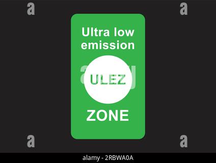 Vector illustration of the ULEZ (Ultra Low Emission Zone) road sign on ...