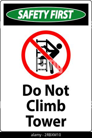 Safety First Sign Do Not Climb Tower On White Background Stock Vector ...