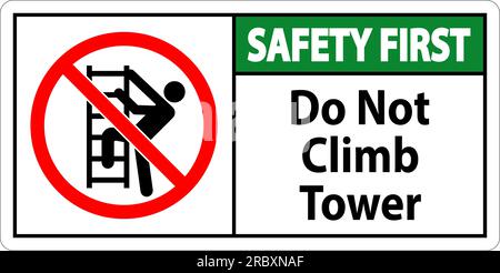 Safety First Sign Do Not Climb Tower On White Background Stock Vector ...