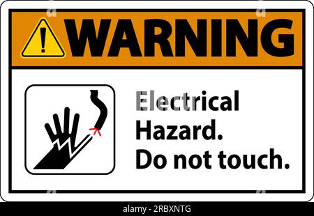 Warning Sign Electrical Hazard. Do Not Touch Stock Vector Image & Art ...