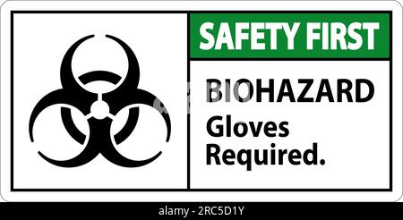 Biohazard Safety First Label Biohazard Gloves Required Stock Vector ...