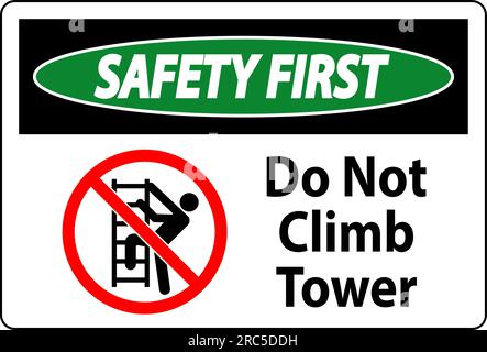 Safety First Sign Do Not Climb Tower On White Background Stock Vector ...