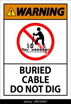 Warning Sign Buried Cable, Do Not Dig On White Background Stock Vector ...