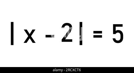 Absolute Value Of Real Number. Absolute Value Equations Of X In