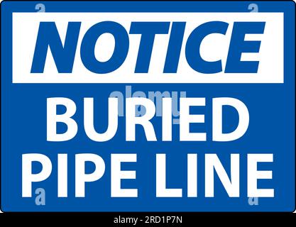 Notice Sign Buried Pipe Line On White Background Stock Vector Image ...