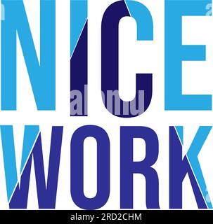 Good job quote. Good job text. Typography banner, text. Retro style ...