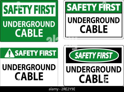 Safety First Sign, Underground Cable Stock Vector Image & Art - Alamy