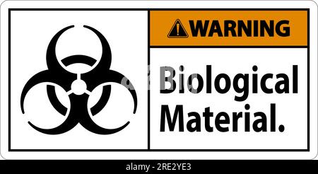 Warning Label Biological Material Sign Stock Vector Image & Art - Alamy