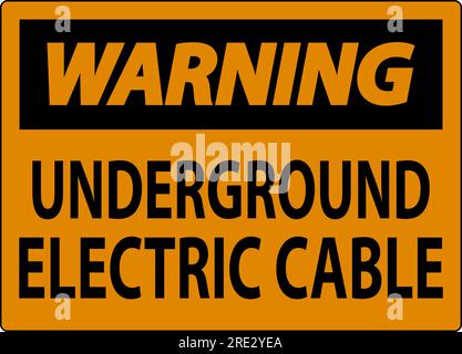 Warning Sign, Underground Electric Cable Stock Vector Image & Art - Alamy
