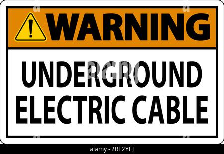 Warning Sign, Underground Electric Cable Stock Vector Image & Art - Alamy
