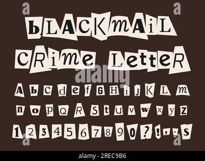 Blackmail anonymous demand letter newspaper cutout font - design your ...