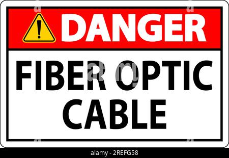 Danger Sign, Fiber Optic Cable Sign Stock Vector Image & Art - Alamy