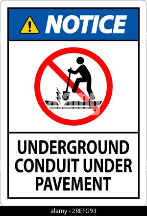 Notice Sign, Underground Conduit Under Pavement Stock Vector Image ...