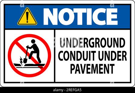 Notice Sign, Underground Conduit Under Pavement Stock Vector Image ...
